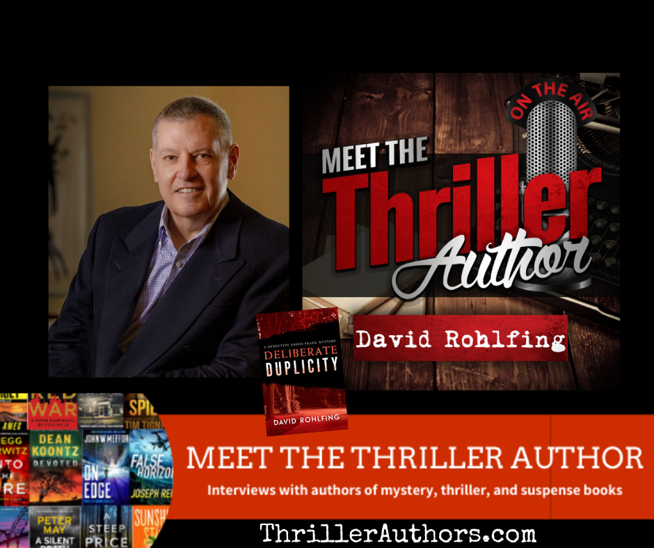MTTA 130: David Rohlfing - Author Interview - Meet the Thriller Author
