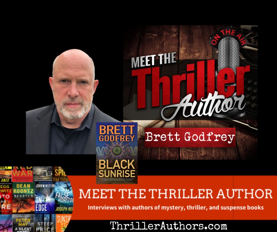 MTTA 141: Brett Godfrey Interview - Meet the Thriller Author Podcast